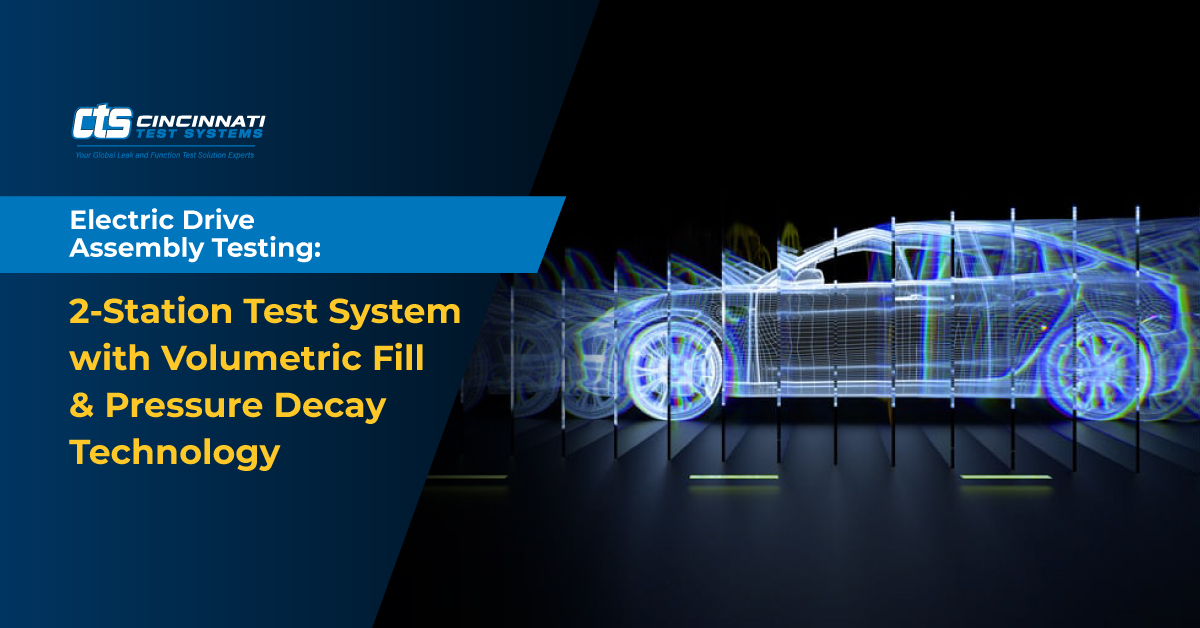 Electric Drive Assembly Testing: 2-Station Test System with Volumetric ...