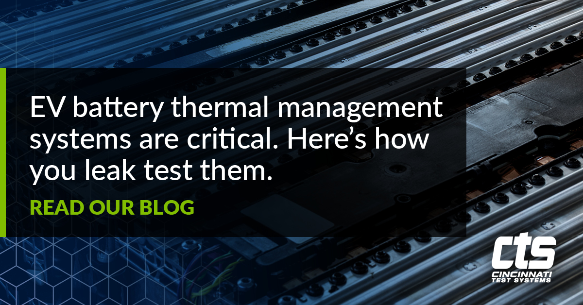 How to Leak Test EV Battery Thermal Management Systems and Components